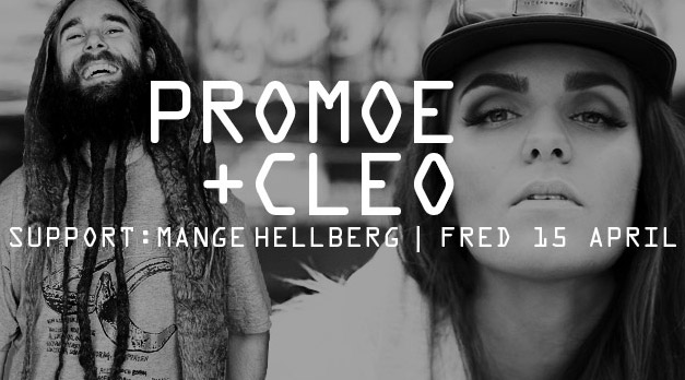 PROMOE + CLEO - Nöjesfabriken Karlstad