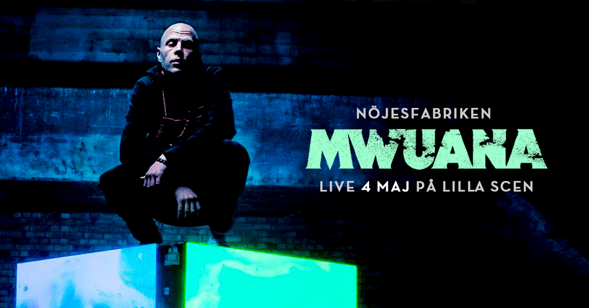 Mwuana - Nöjesfabriken Karlstad