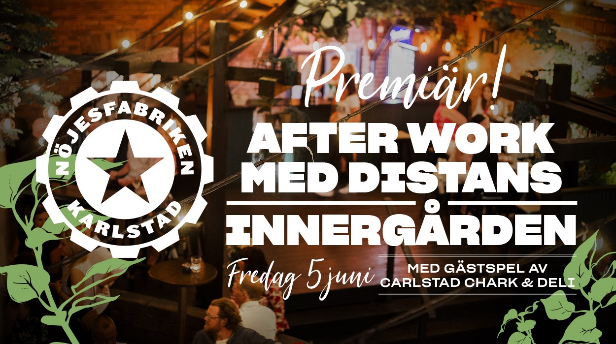 After Work på Innergården - Nöjesfabriken Karlstad